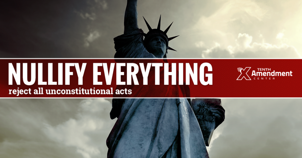 Status Report: Tracking over 200 bills to reject unconstitutional acts ...